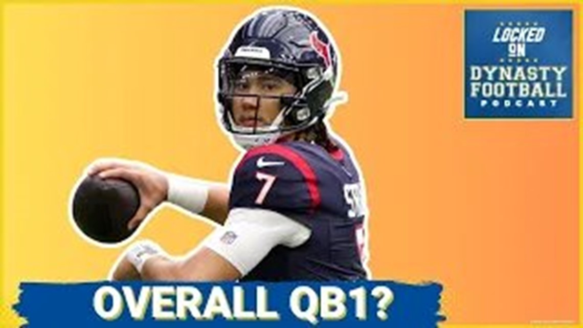 Texans QB C.J. Stroud = THE QB1 In Dynasty Leagues? | wtol.com