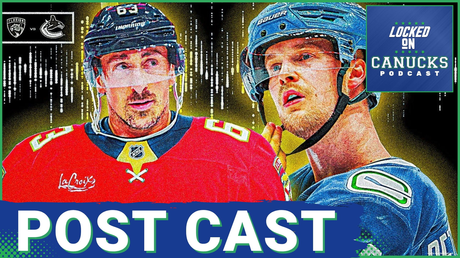 POST CAST: Welcome back, Elias Pettersson | Canucks lose to Panthers ...