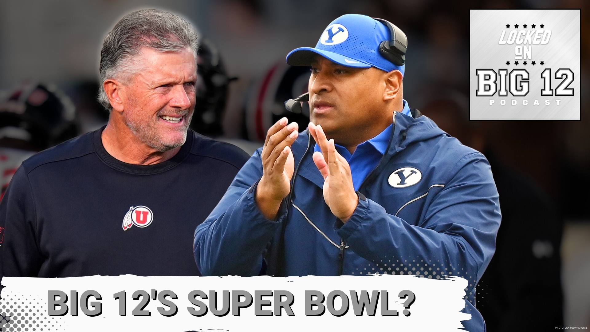 TRUE: BYU, Utah is BIGGEST GAME in New Big 12 HISTORY, Holy War as TOP ...