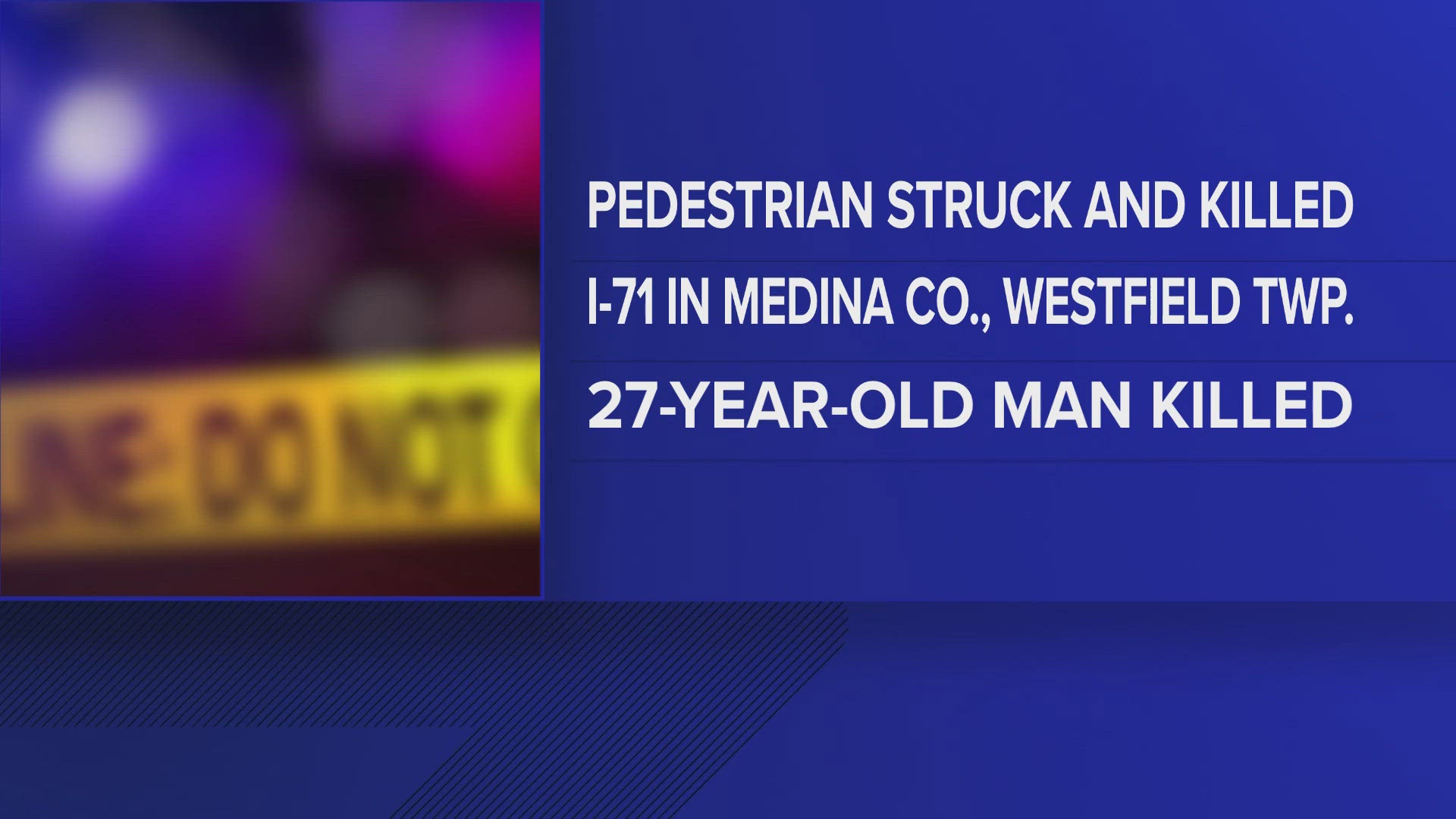 Ohio state trooper's car fatally strikes pedestrian on I-71 in Medina ...