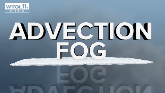 How does advection fog form? | wtol.com