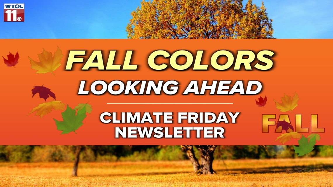 Climate Friday | When to expect fall colors | wtol.com