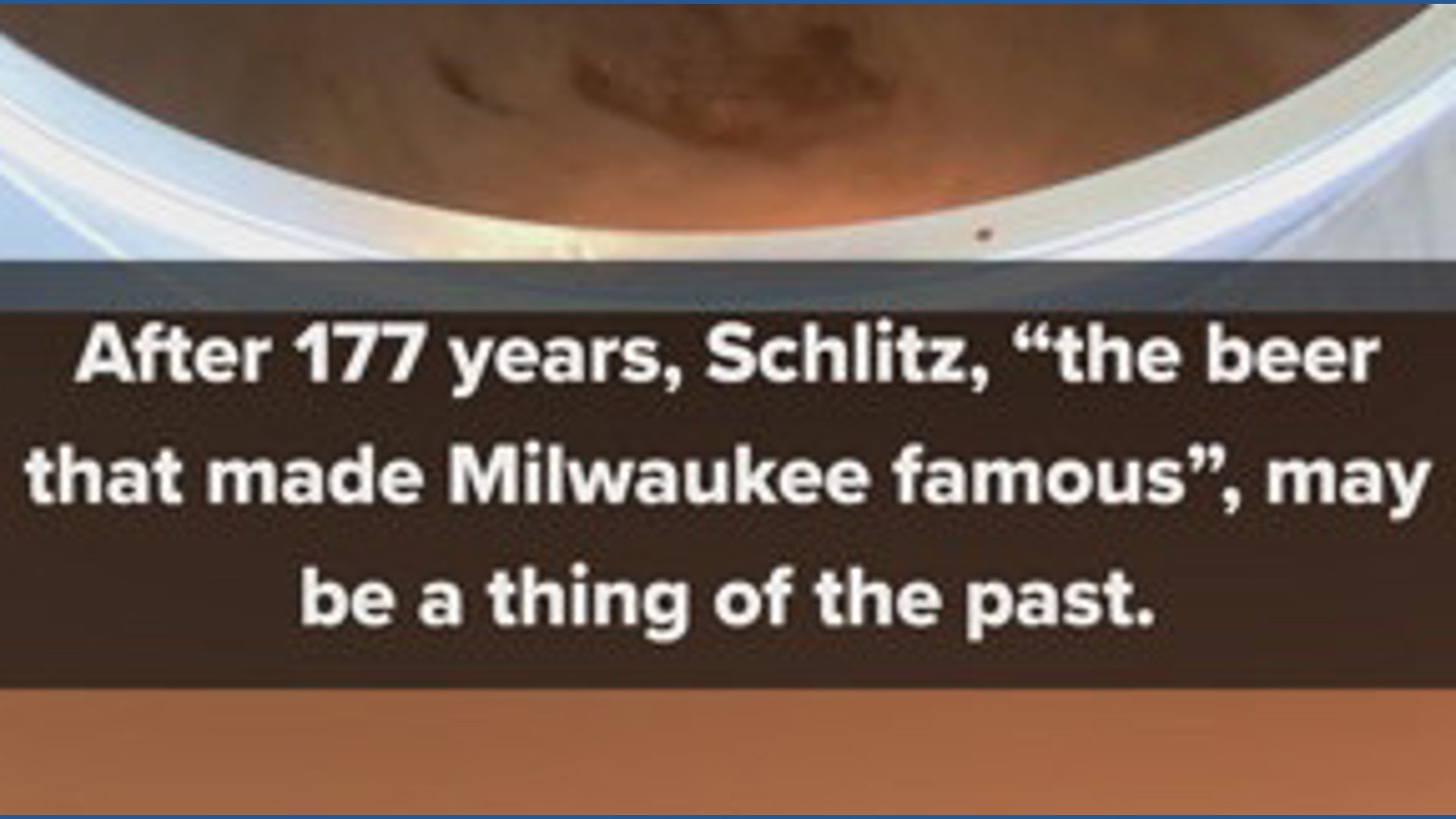 After 177 years, Schlitz Beer has been discontinued | wtol.com